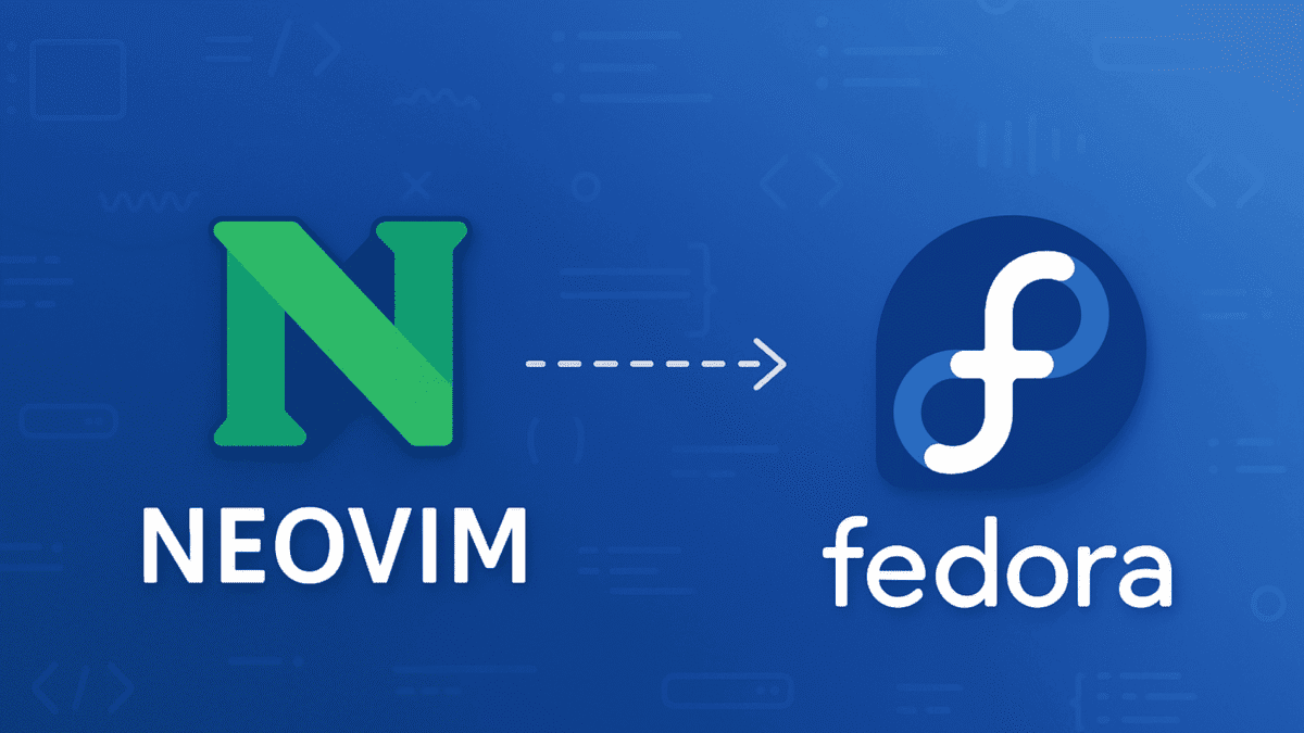 How to Install Neovim on Fedora Linux - LinuxCapable