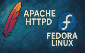 How to Install Apache HTTPD on Fedora Linux - LinuxCapable